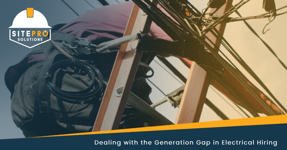 Dealing with the Generation Gap in Electrical Hiring | SitePro Solutions